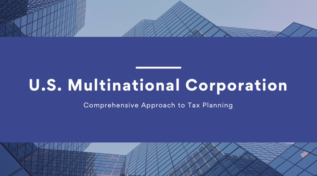 Tax Planning for U.S. Multinational Corporations | Klug Counsel
